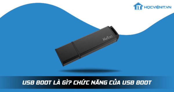 USB Boot là gì? Chức năng của USB Boot – Dạy sửa Laptop uy tín – chuyên ...