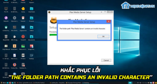 Khắc phục lỗi “The folder path contains an invalid character” – Dạy sửa ...