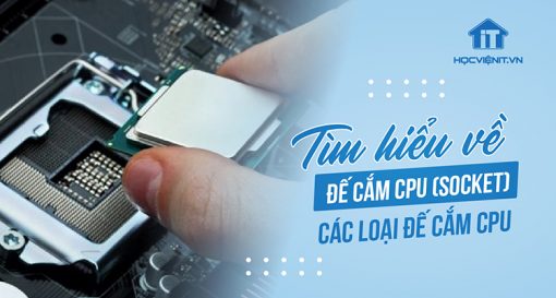 Socket CPU là gì? Tìm hiểu các loại Socket CPU chi tiết – Dạy sửa ...