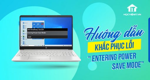 Cách khắc phục lỗi Entering Power Save Mode nhanh gọn – Dạy sửa Laptop ...